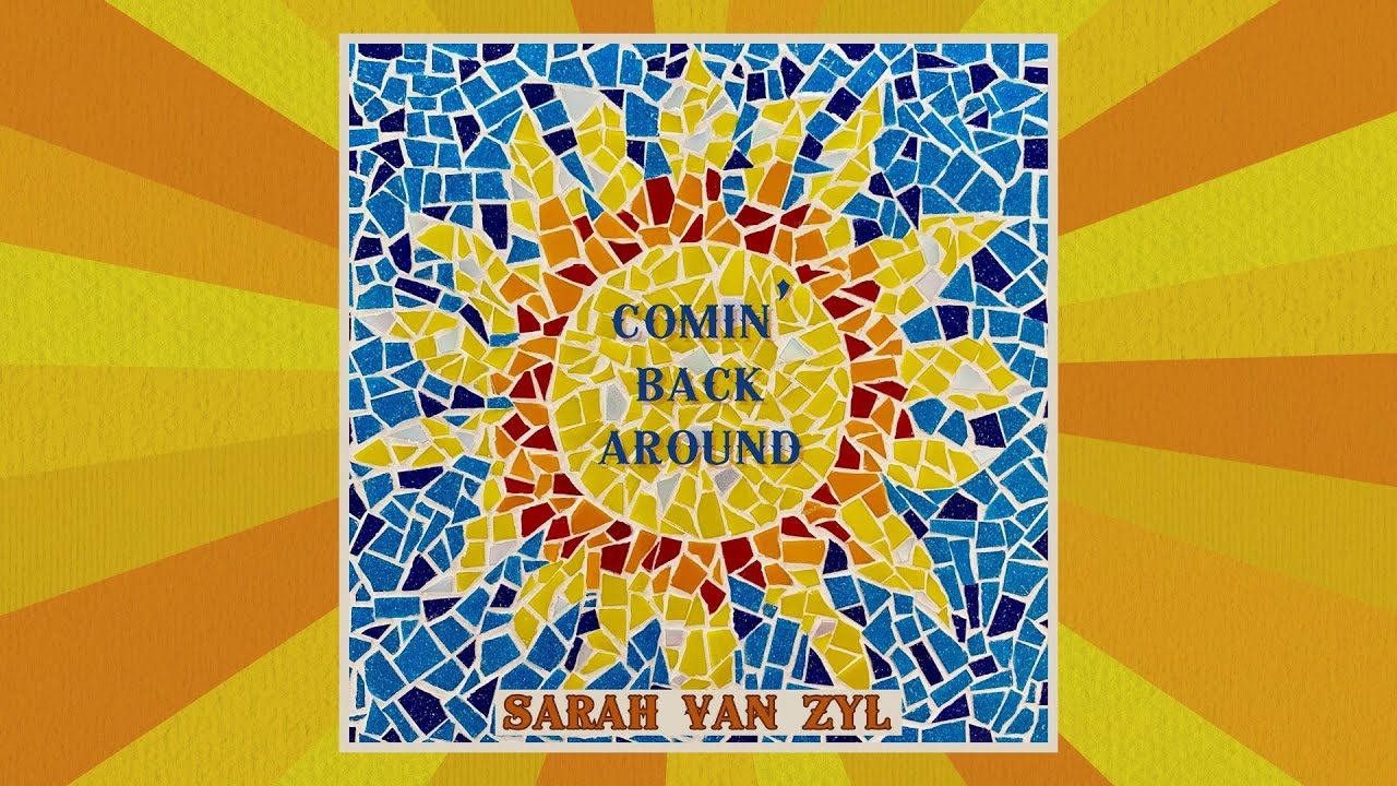Comin' Back Around - Sarah van Zyl - YouTube