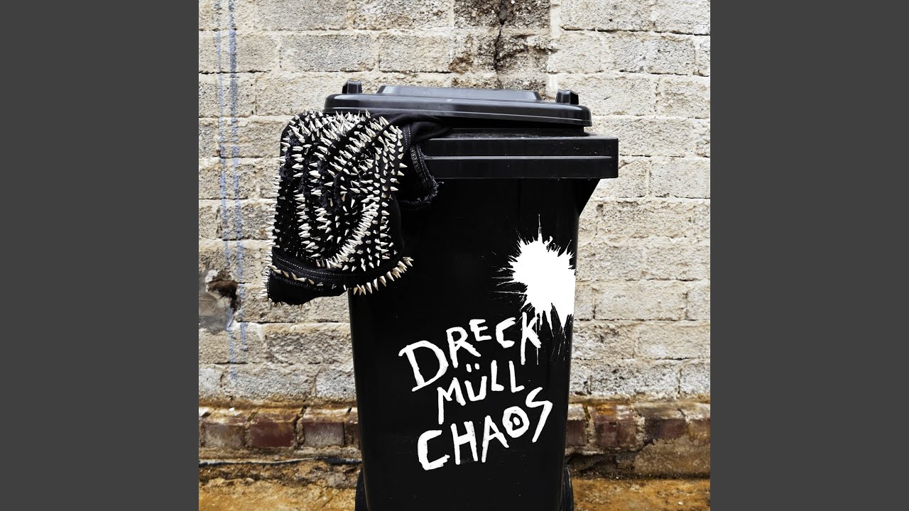 Dreck Müll Chaos - YouTube Music