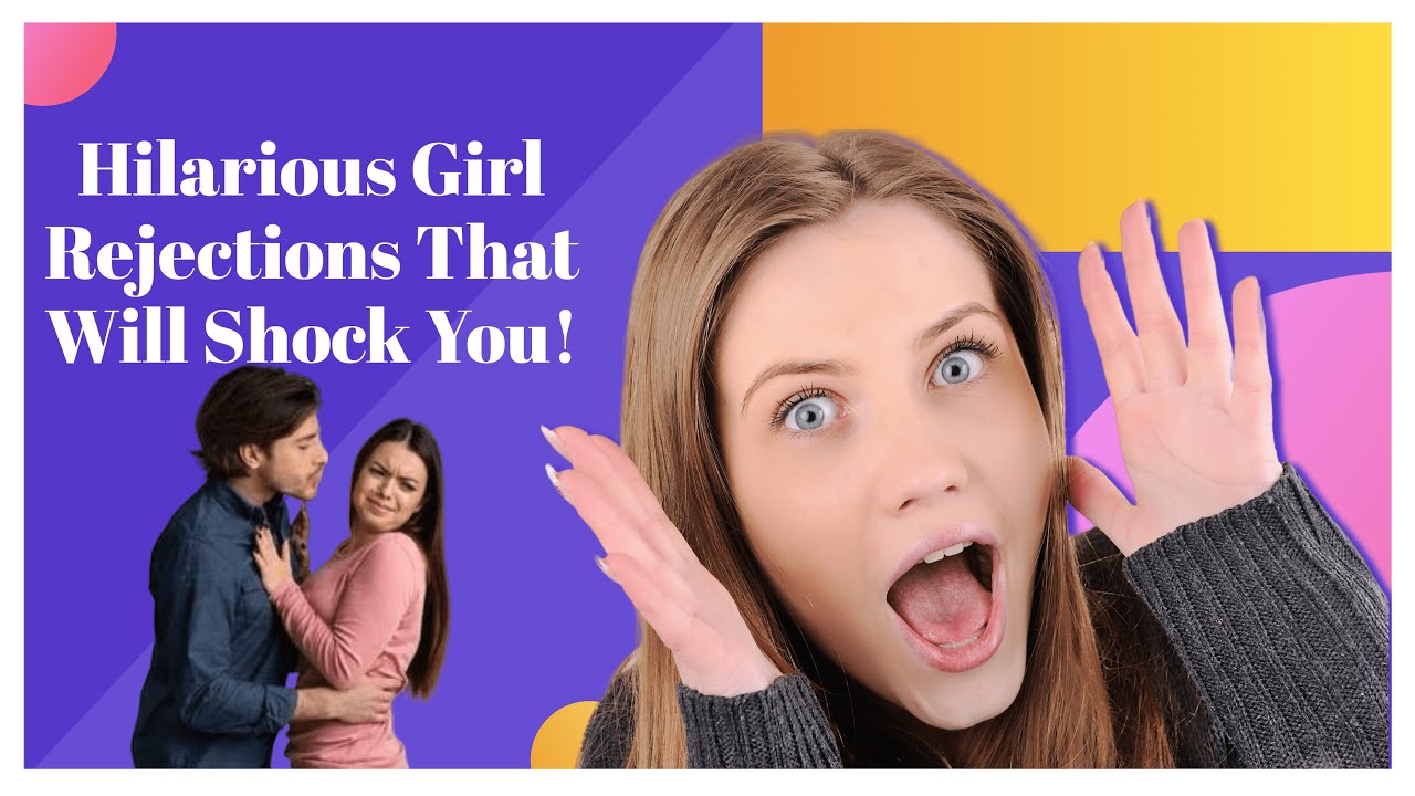 [TOP 150] What's the funniest reason a girl rejected you? - YouTube