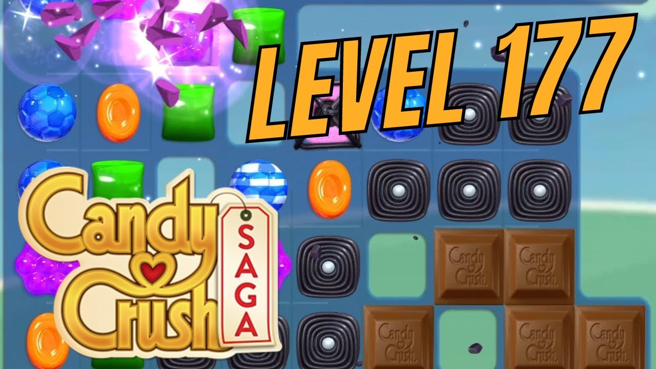 Level 177 - Candy Crush Saga - YouTube