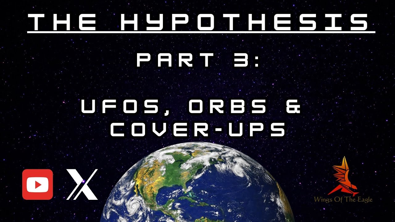 The Hypothesis - UFOs, Orbs and Cover-ups - YouTube