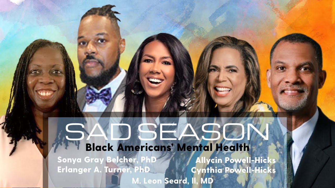 SAD SEASON LiveStream - The Mental Health of Black Americans - YouTube