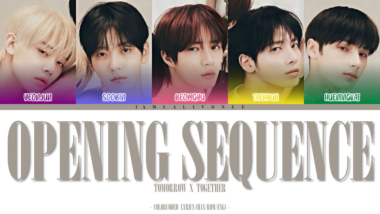 TXT - Opening Sequence (ColorCoded Lyrics [HAN/ROM/ENG]) | ♥︎ - YouTube