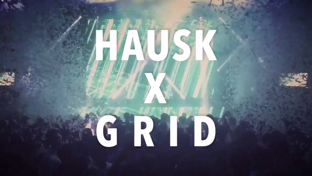 HAUSK - Blaze @ GRID after movie - YouTube