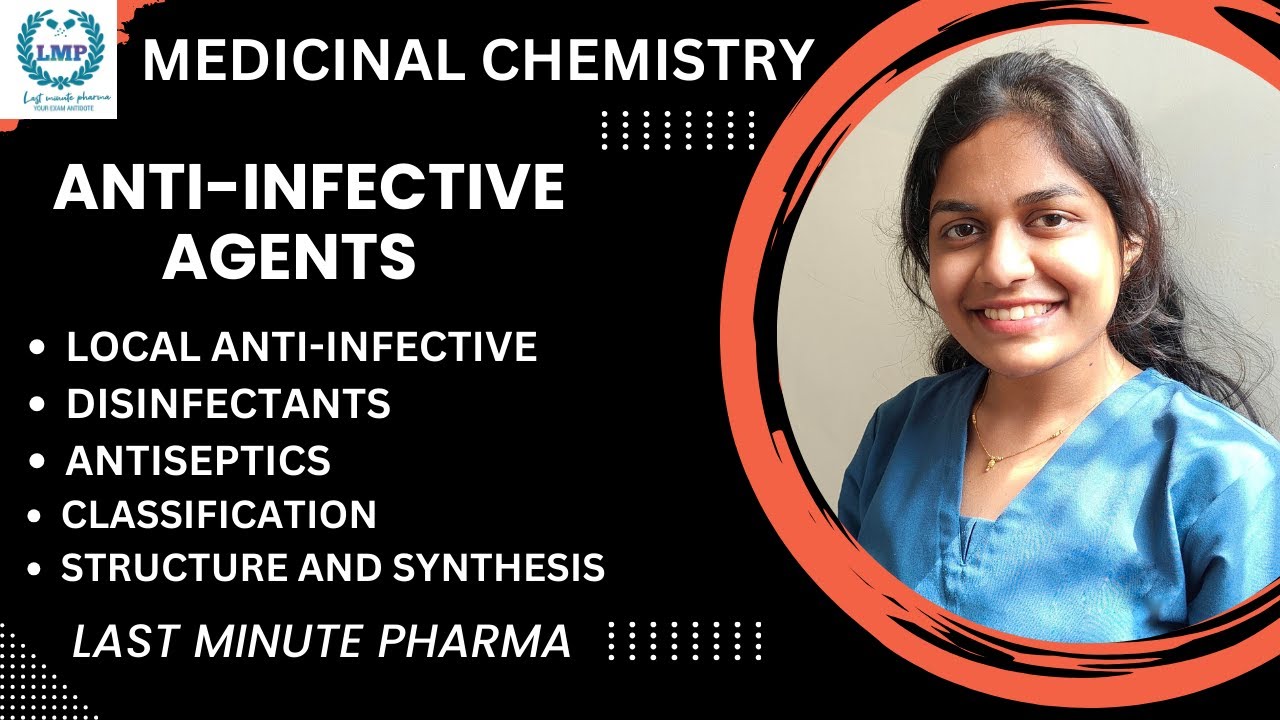 MEDICINAL CHEMISTRY |Anti-Infective Agents | PART2 | Local anti ...