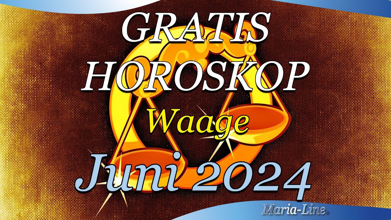 Monatshoroskop Juni 2024 Waage