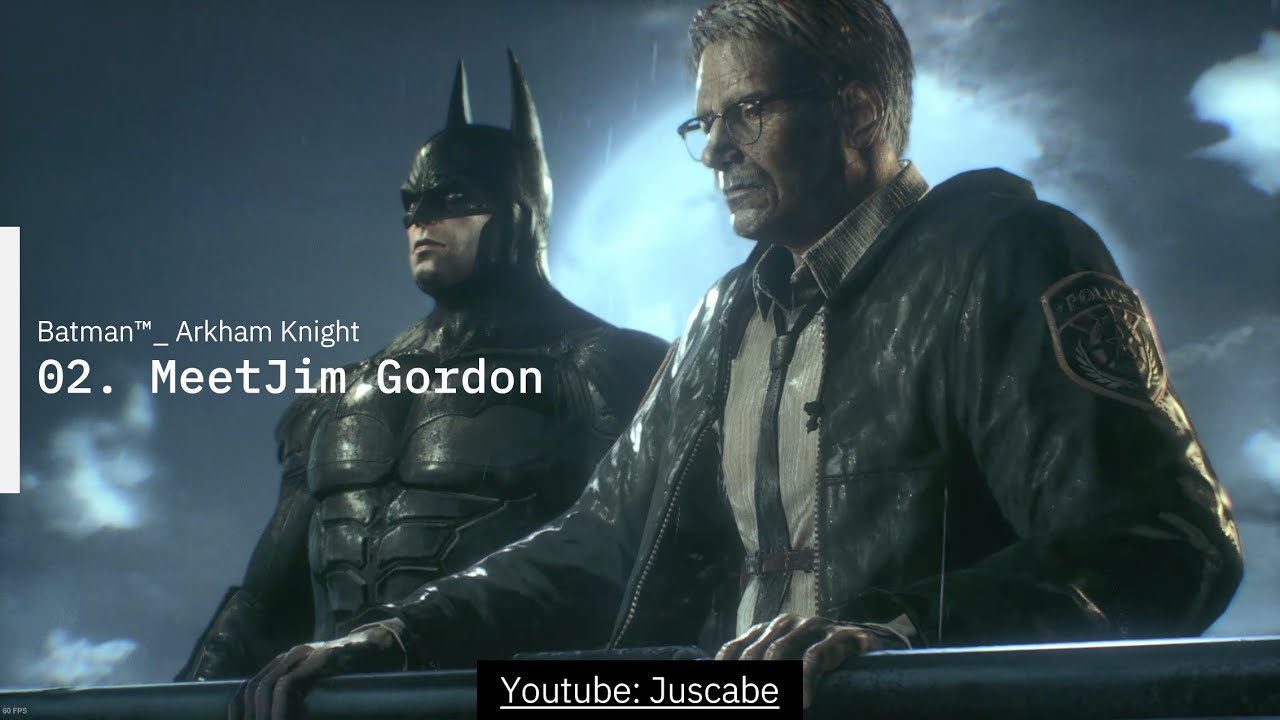 Batman Arkham Knight 02 Meet Jim Gordon - YouTube