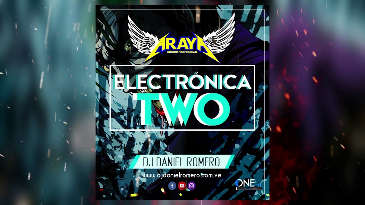ELECTRONICA TWO ARAYA DISCPLAY DJ DANIEL ROMERO - YouTube