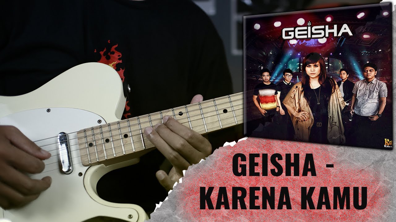 Geisha - Karena Kamu Guitar Cover - YouTube
