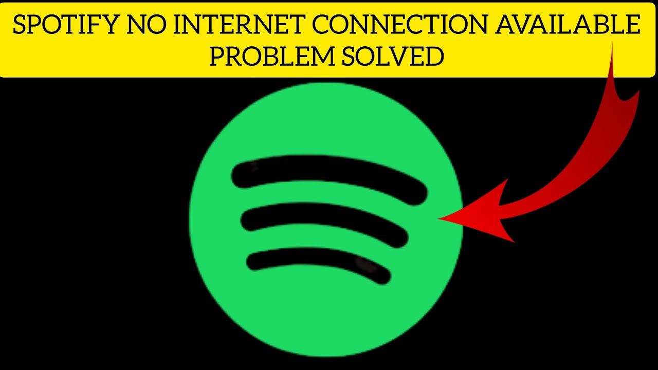 How To Solve Spotify App No Internet Connection Available Problem ...