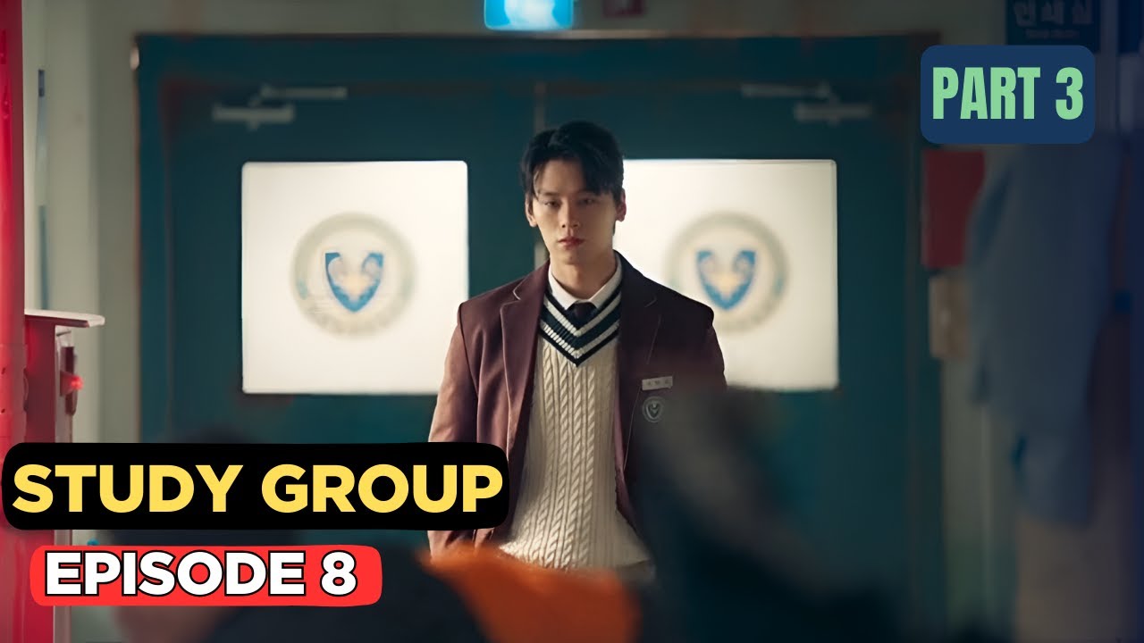Study group kdrama ep 8 eng sub || Study Group | Episode 8 || Part 3 ...