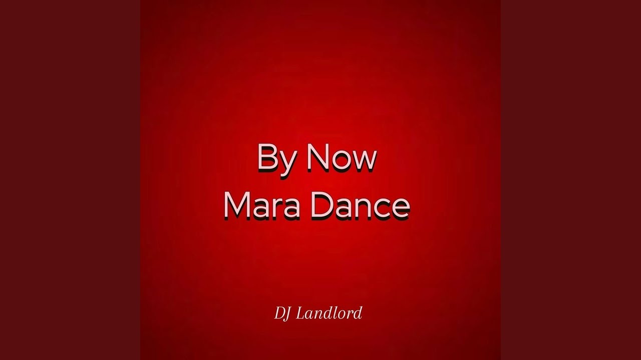 By Now Mara Dance - YouTube