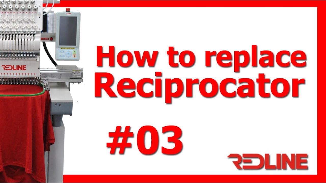 How to Replace the Reciprocator | Redline Embroidery Machines - YouTube