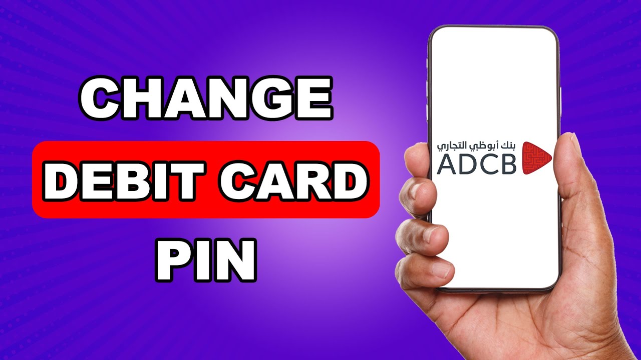 How To Change ADCB Debit Card PIN how to change adcb debit card ...