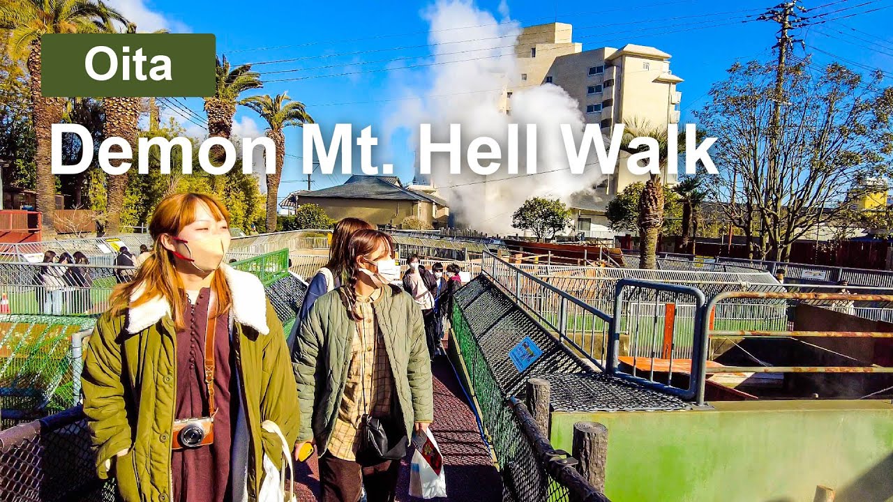 【Oita 💖】Walk Japan - Demon Mountain Hell Walk【4K】오이타 โออิตะ - YouTube