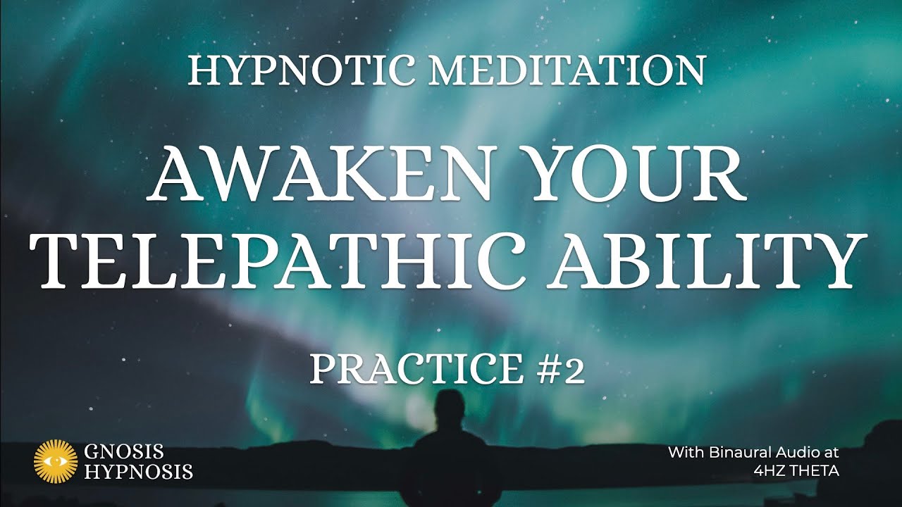 Awaken Your Telepathic Abilities: Practice 2 – A Guided Hypnotic ...