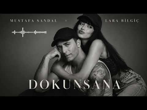 Mustafa Sandal - Lara Bilgiç (Dokunsana - Deep House Version)