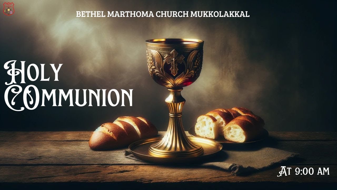 Holy Communion Sunday Service | 08 June 2025 | 9:00 AM | Bethel ...
