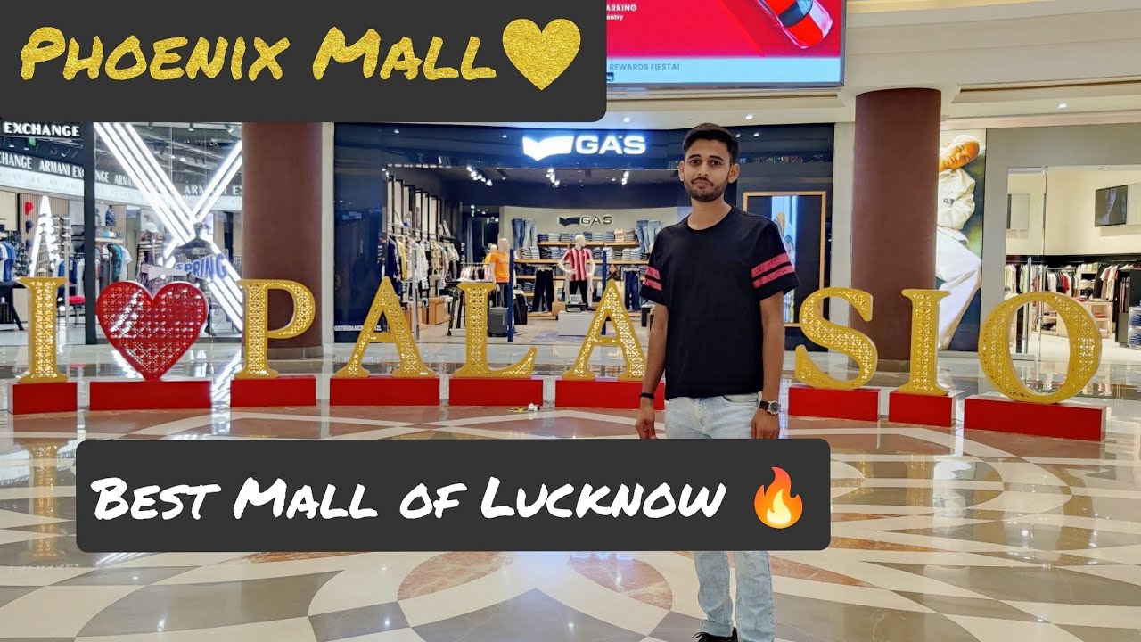EP 2 || Phoenix Palassio Mall Lucknow ️ || The best Mall of Lucknow 🔥🔥 ...
