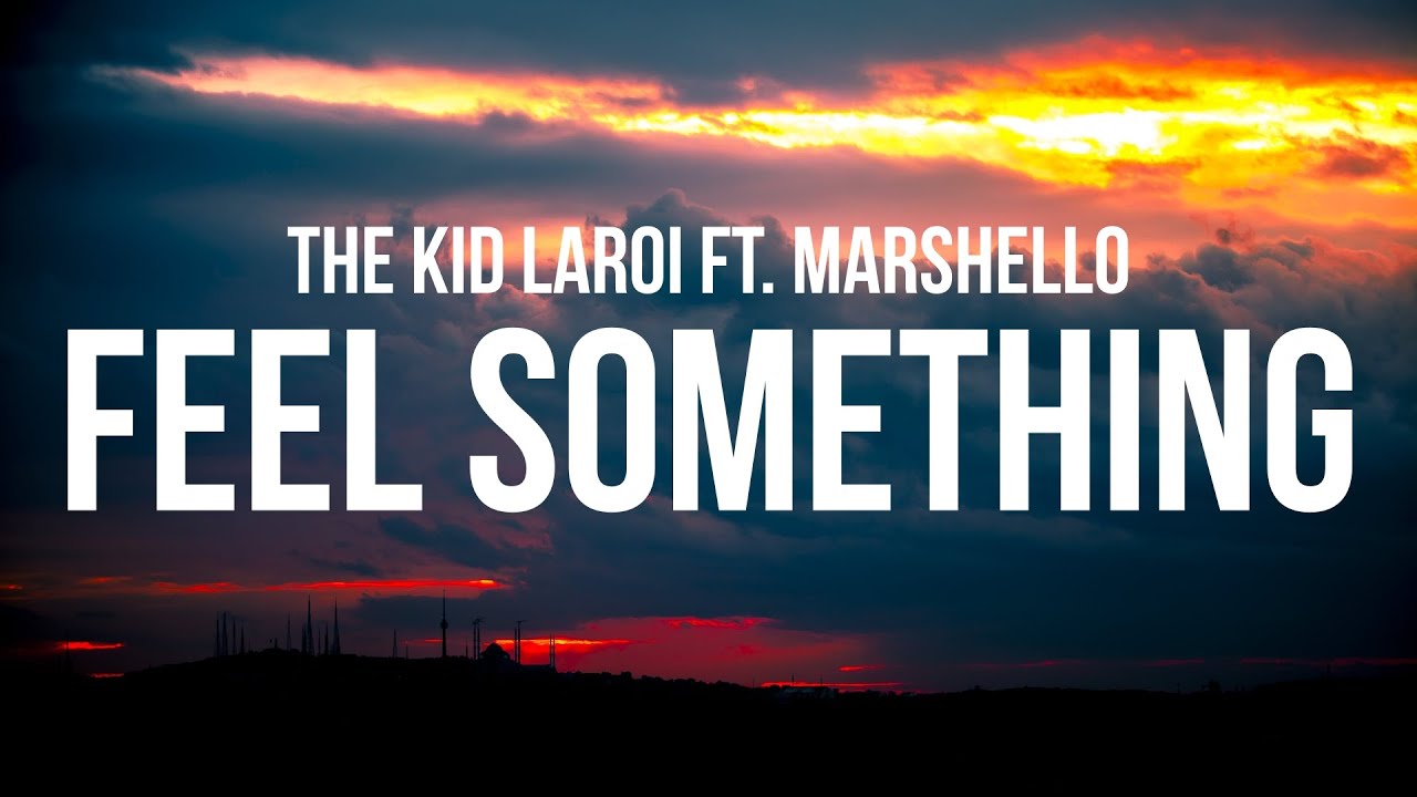 The Kid LAROI - FEEL SOMETHING ft. Marshmello - YouTube Music