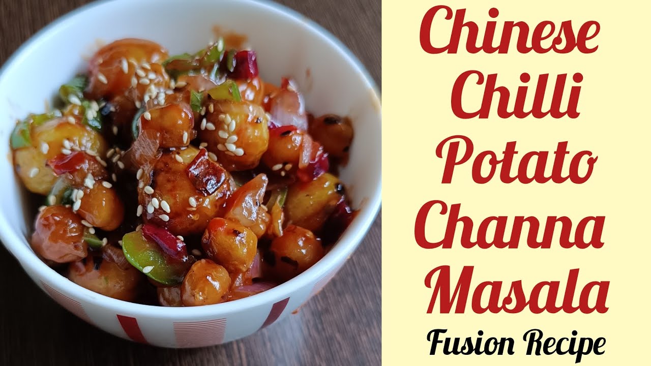 Chinese Chilli Potato Channa Masala|chilli Channa masala|Chilli Channa ...