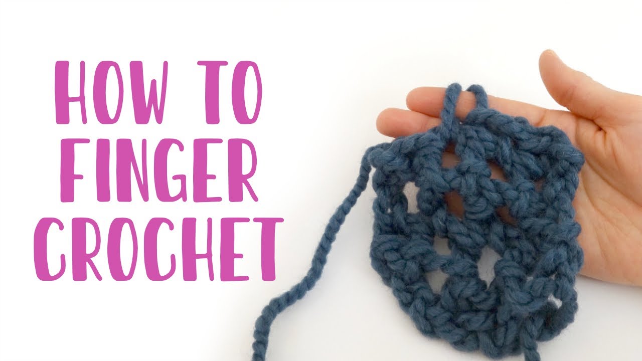 How To Finger Crochet - YouTube