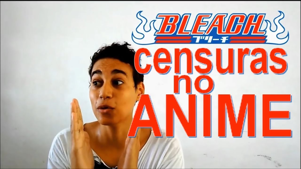 Censuras de Bleach Parte 1 - YouTube