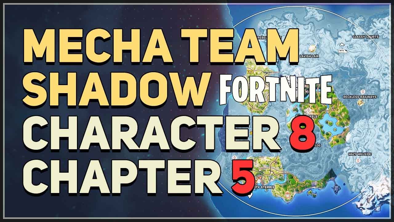 Mecha Team Shadow NPC Location Fortnite Character 8 Chapter 5 - YouTube