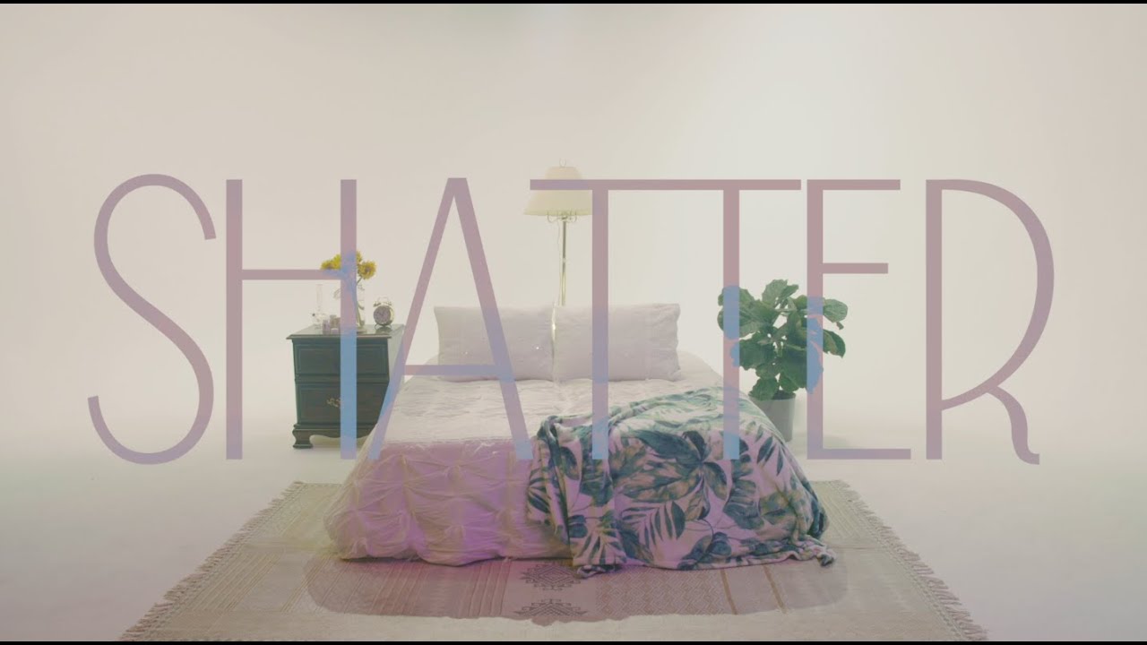 Shatter (Official Music Video) - YouTube