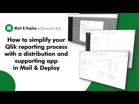 Mail & Deploy Advanced: How to simplify your Qlik reporting with a Distribution and Supporting ...