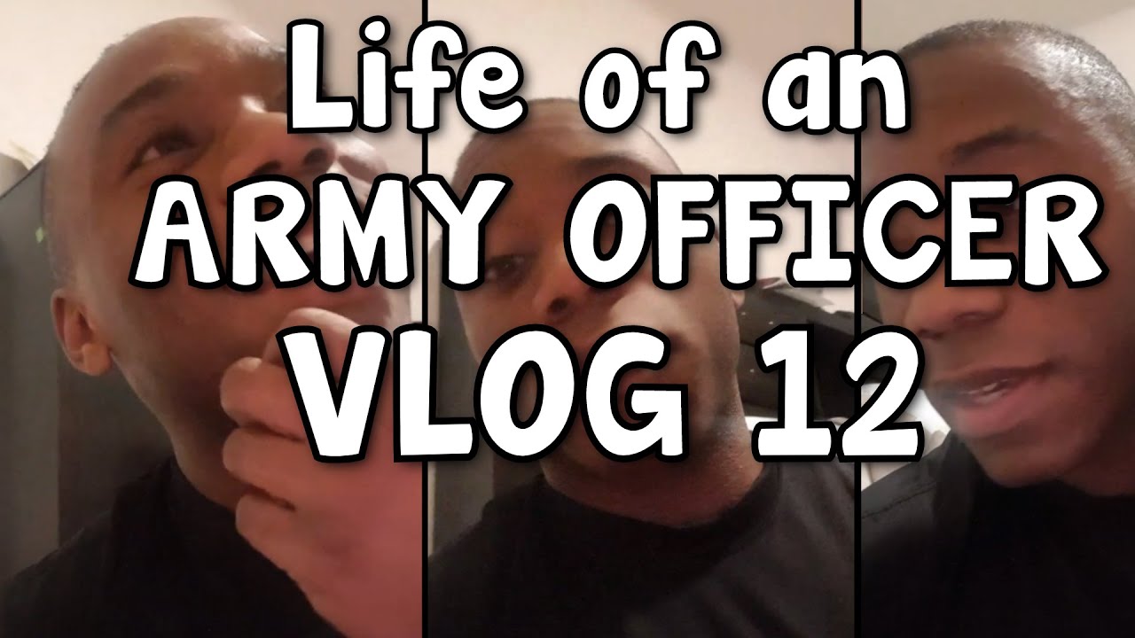 Life Of An ARMY OFFICER VLOG 12 YouTube life-of-an-army-officer-vlog-12-youtube
