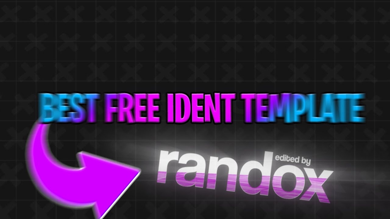 THE BEST **FREE** IDENT TEMPLATE!!!!! - YouTube