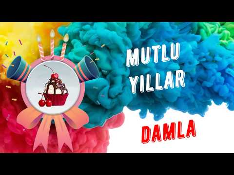 Mutlu Yıllar DAMLA -İsme Özel Doğum Günü Şarkısı