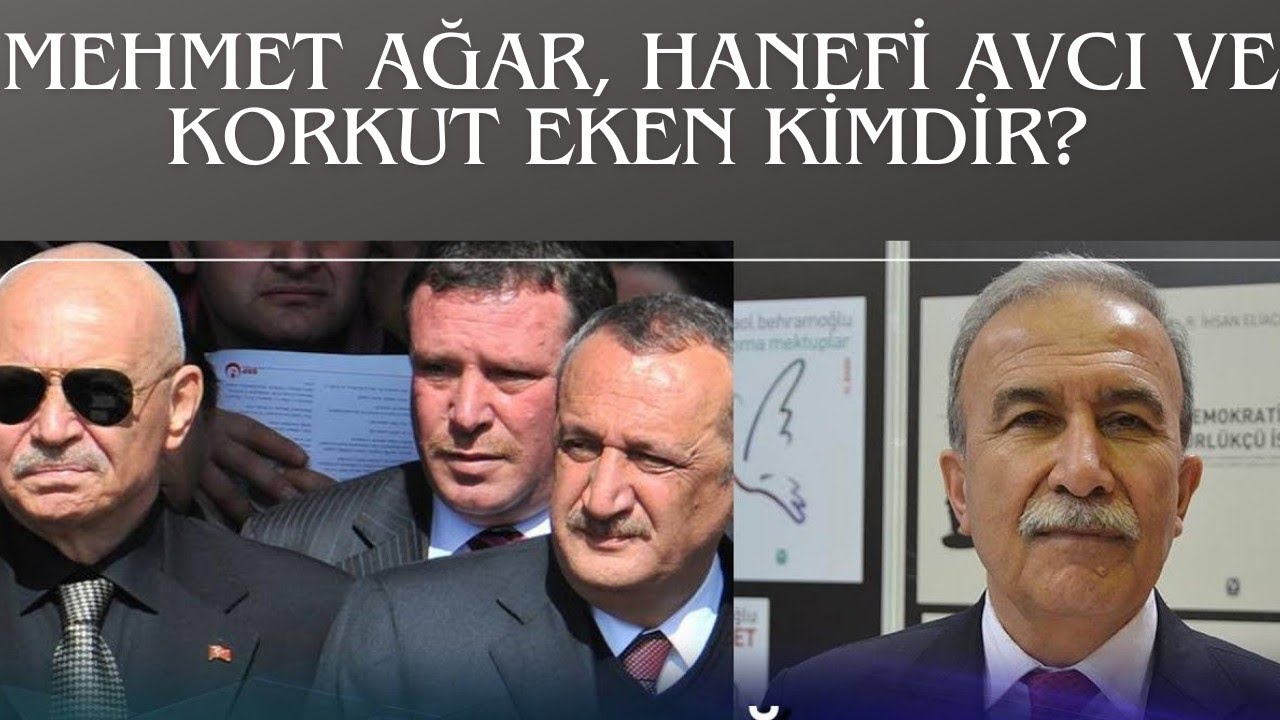 MEHMET AĞAR - HANEFİ AVCI VE KORKUT EKEN KİMDİR? - PARS KİTABI ANALİZİ ...