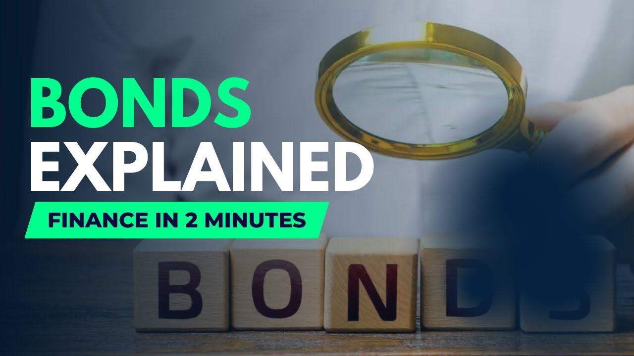 Understanding the Basics of Bonds and How They Work - YouTube