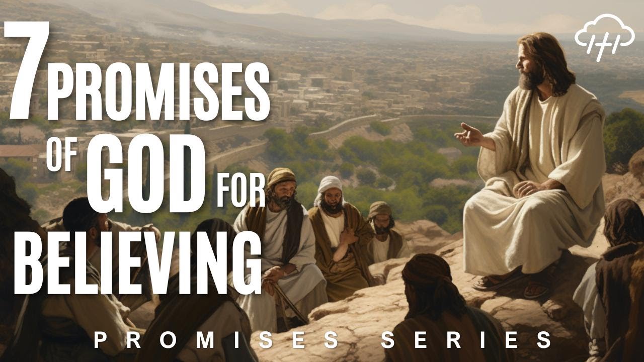 7 Promises of GOD for BELIEVING - YouTube