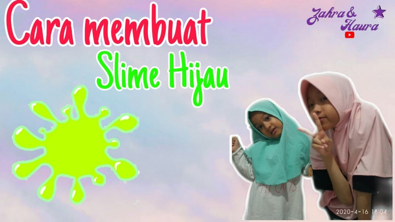 Tutorial membuat SLIME HIJAU | SLIME ANTI GAGAL - YouTube