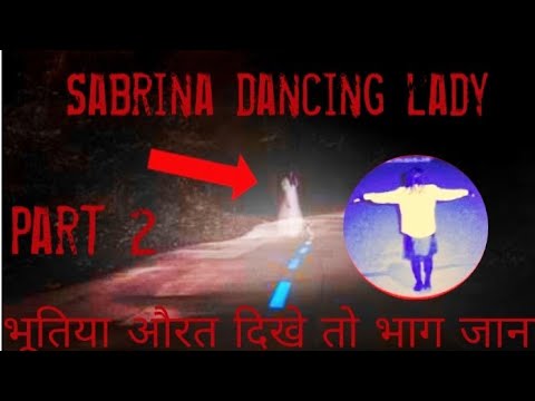 Sabrina dancing ladies part 2 //Indian dancing horror - YouTube