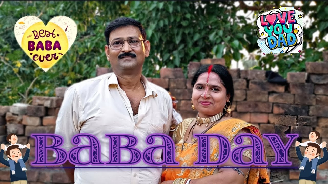 Happy Baba Day 💐 ️ Best Baba Ever- love you Papa ️‍🩹 - YouTube