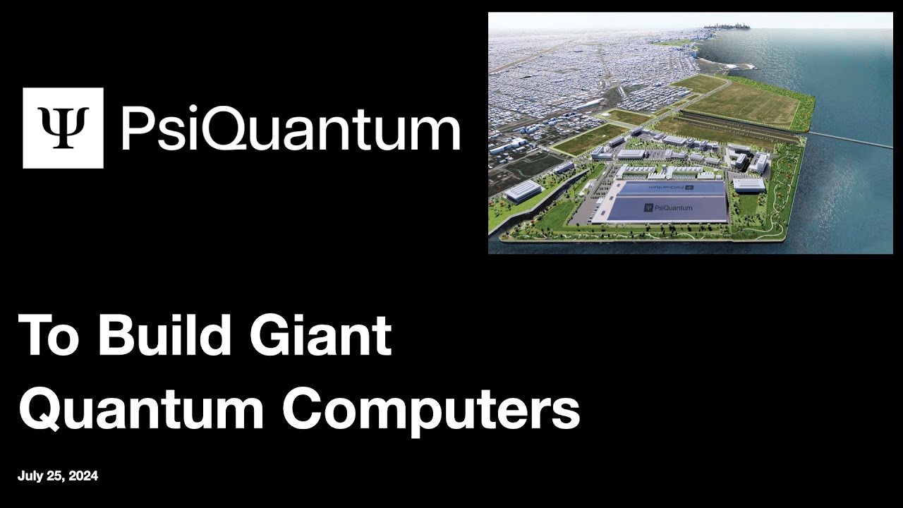 PsiQuantum to Build Giant Quantum Computers - YouTube