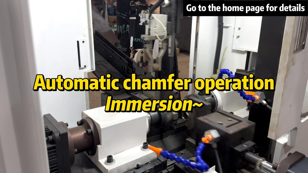 Immersive viewing of the chamfering machine operation process - YouTube