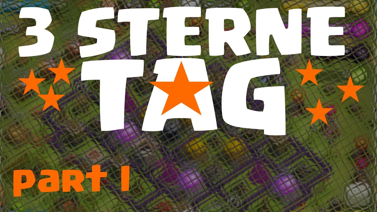 3 STERNE TAG || CLASH OF CLANS || Let's Play CoC [Deutsch/German HD ...