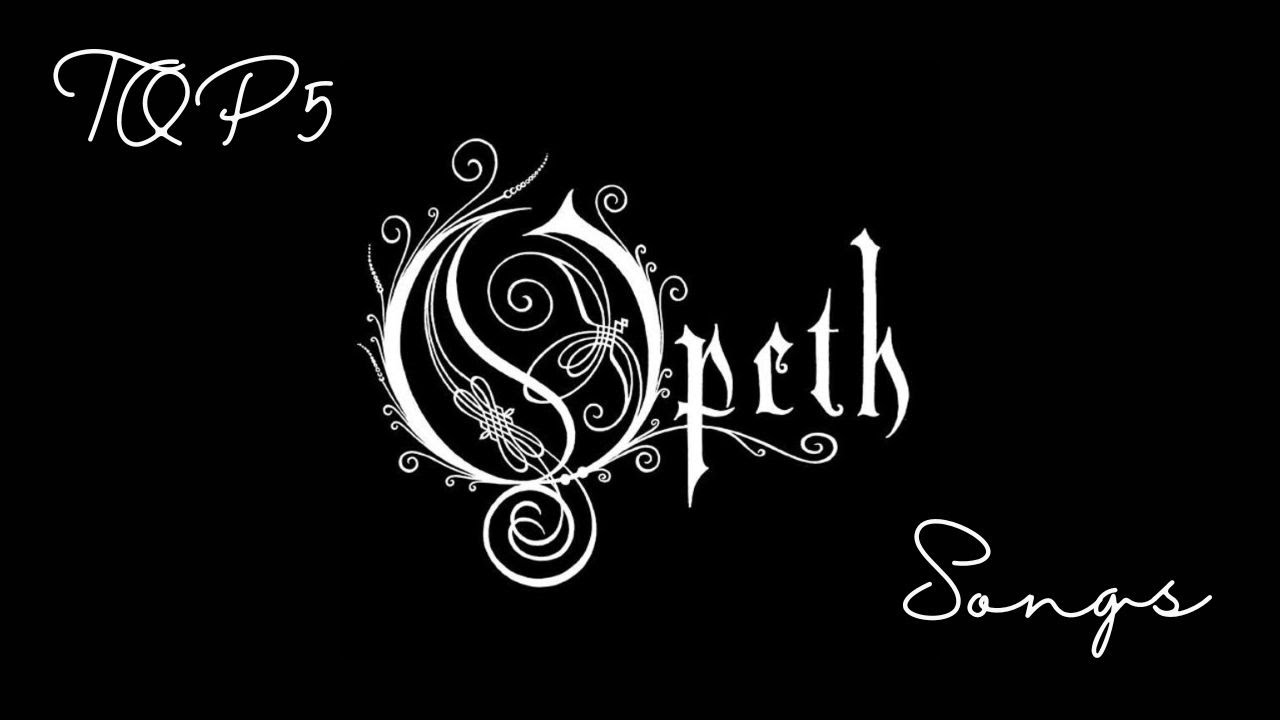 The Ultimate Autumnal Band - My Top 5 OPETH Songs - YouTube