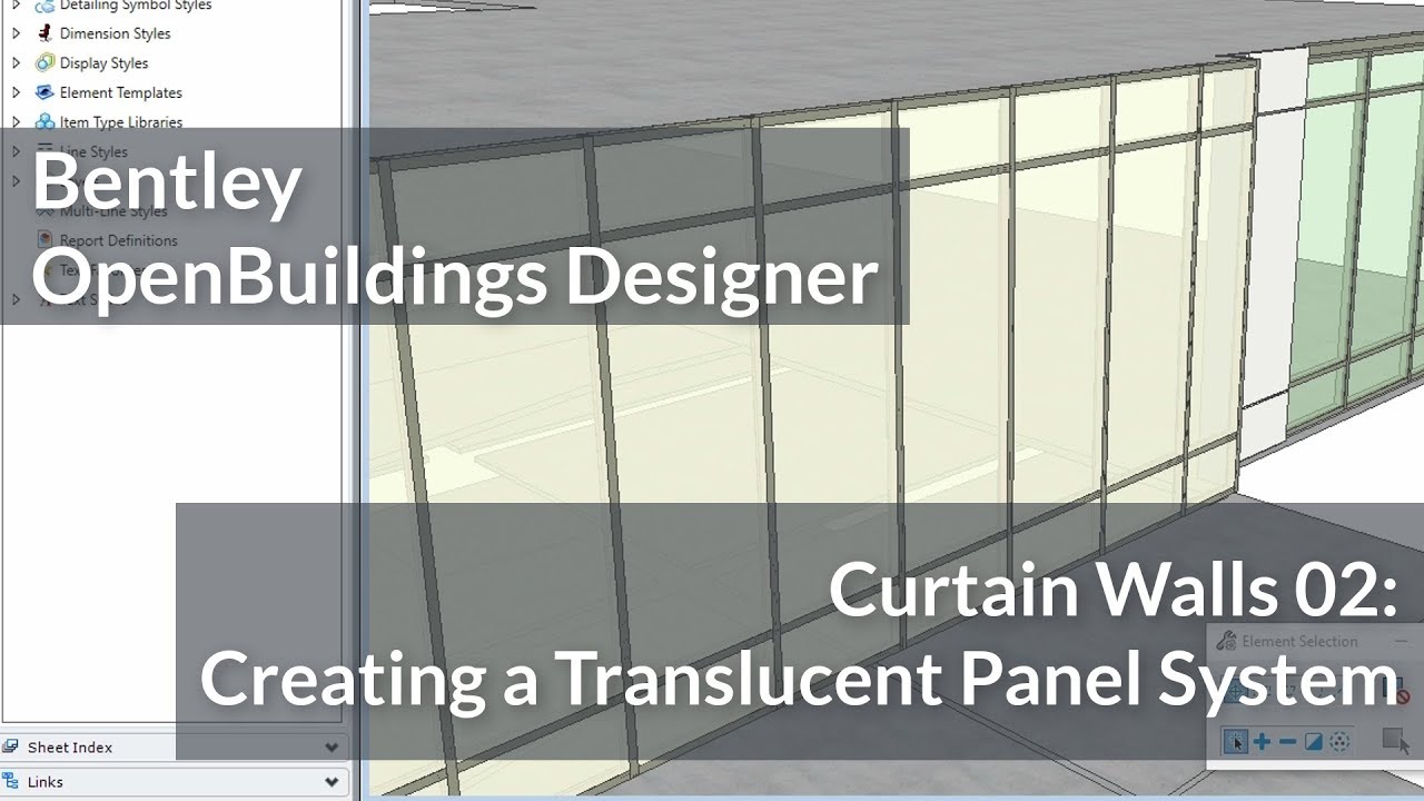 Bentley OpenBuildings: Curtain Walls: 02 Creating a Translucent Panel ...