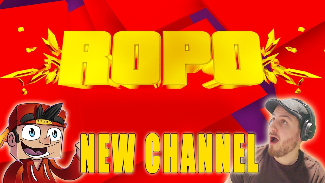 ROPO'S NEW CHANNEL!!! - YouTube