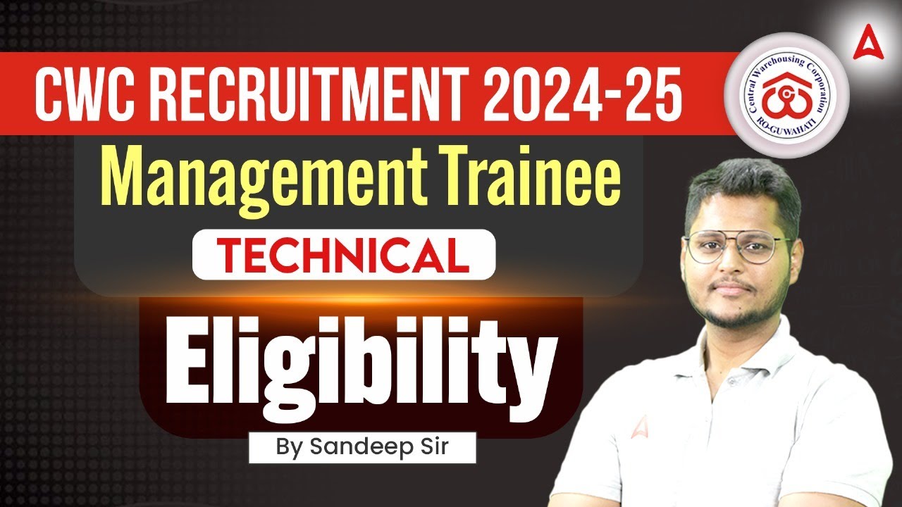 CWC Recruitment 2024-25 | Management Trainee & Technical Eligibility ...