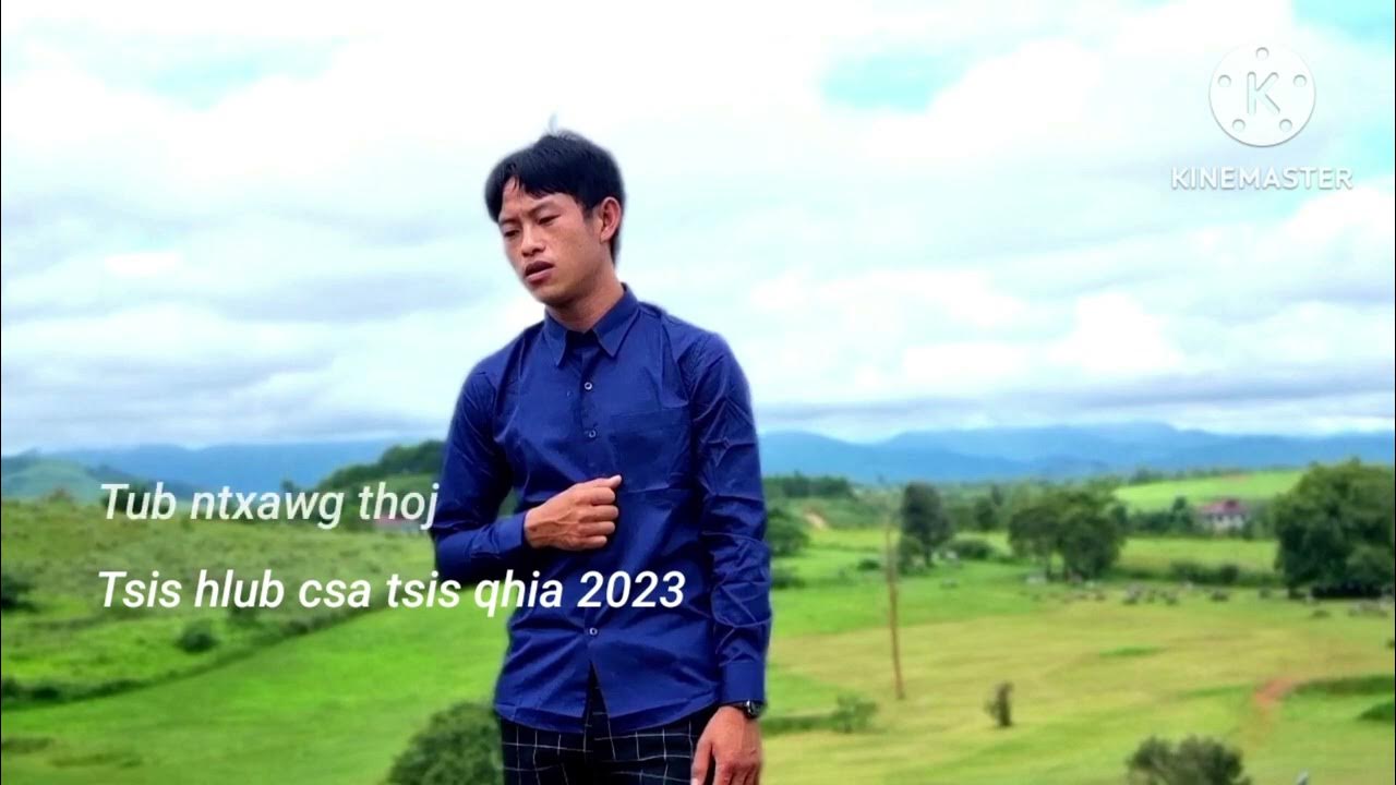 tub ntxawg thoj (tsis hlub Cas tsis qhia) 2023 - YouTube