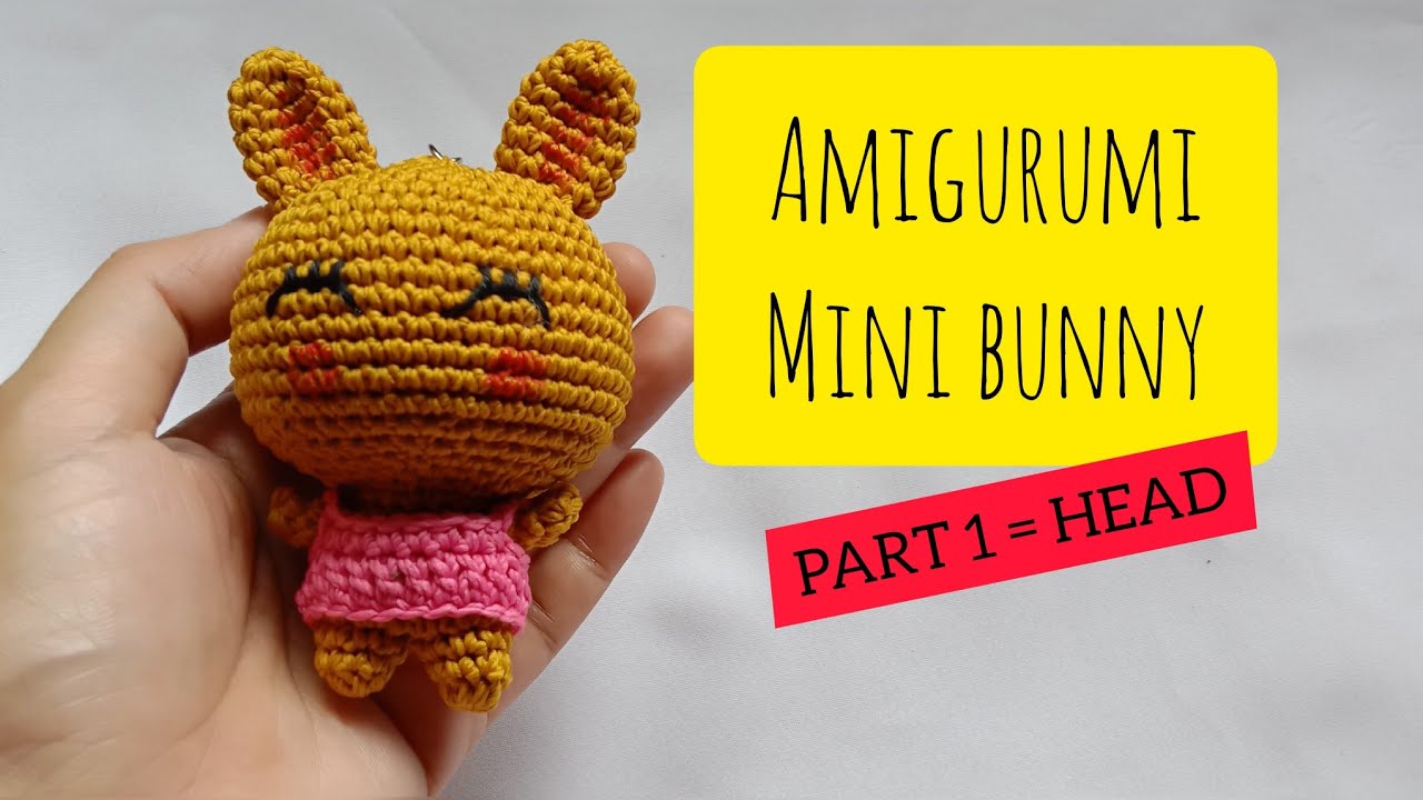 Amigurumi/Boneka Rajut Mini Bunny Part 1 - YouTube