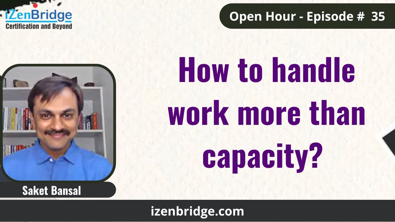 How to handle work more than capacity - YouTube