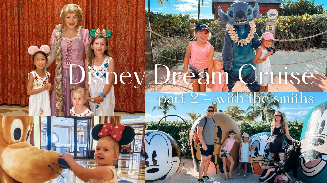 FAMILY VACATION PART 2- days 2-5 on the DISNEY DREAM🚢- including LOTS ...